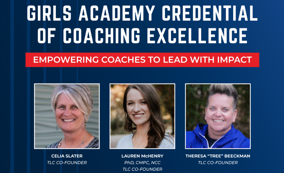 New Program Launch: Credential of Coaching Excellence™ | Girls Academy ...